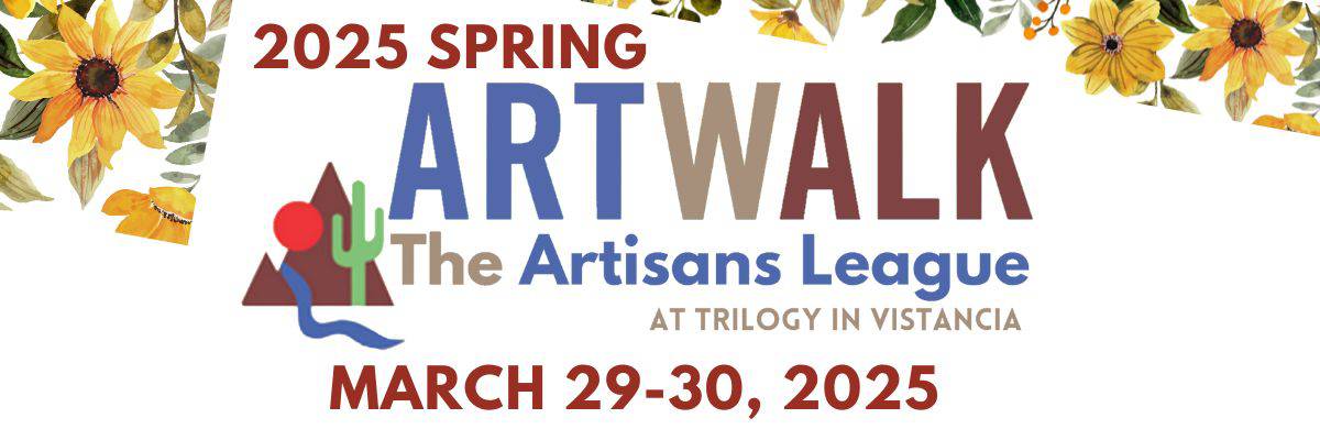 2025 SPRING ArtWalk at Trilogy – The Artisans League
